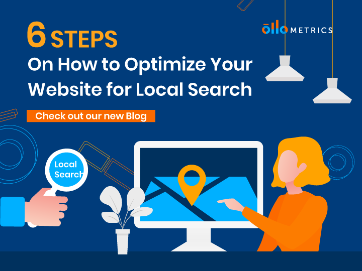 6-Steps On How to Optimize Your Website for Local Search - Ollo Metrics